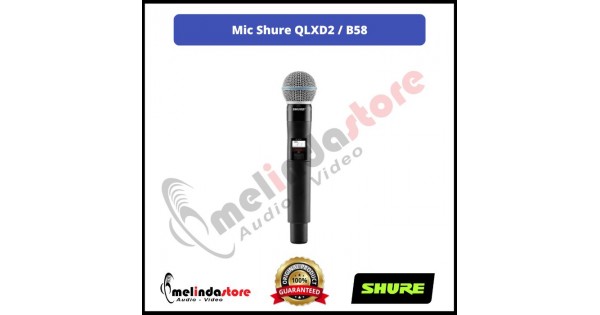 Microphone Wireless Shure QLXD2-B58A | Wireless Mic Shure Handheld Transmitter With Beta 58A Capsule